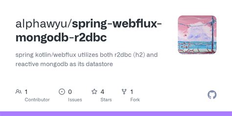 Github Alphawyuspring Webflux Mongodb R2dbc Spring Kotlinwebflux Utilizes Both R2dbc H2