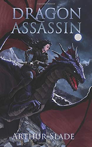 Dragon Assassin Uk Slade Arthur 9781989252048 Books