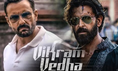 Vikram Vedha Teaser Hrithik Roshan Saif Ali Khan Starrer Film Expectations