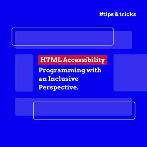 HTML Accessibility Programming With An Inclusive Perspective The