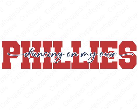 Dancing On My Own Svg Phillies Svg Phillies Mascot Svg School Spirit