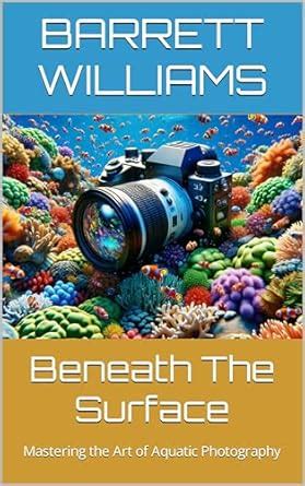 Amazon Beneath The Surface Mastering The Art Of Aquatic