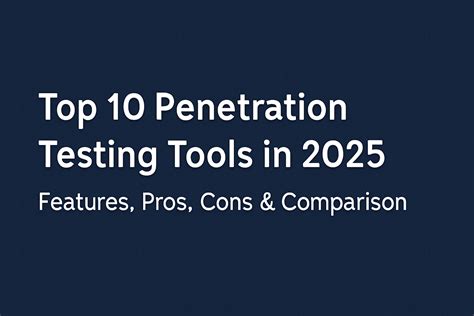 Top 10 Penetration Testing Tools In 2025 Features Pros Cons And Comparison Best Devops