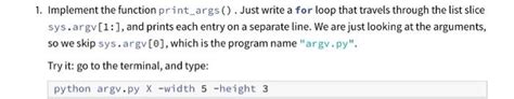 Solved 1 Implement The Function Print Args Just Write A Chegg