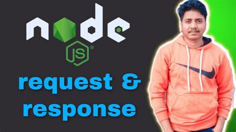 node js for beginners in hindi 6 node js request and response
