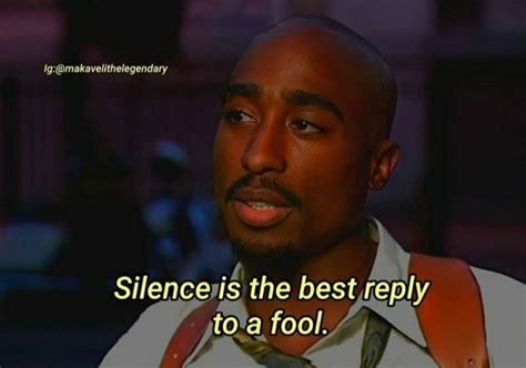 Tupac Yes Is Better Than To Talk Back Tupac Quotes Rapper Quotes