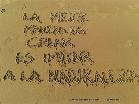 Recopilación de frases sobre reciclado reciclaje y creatividad Ecología