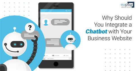 Why Should You Integrate A Chatbot With Your Business Website