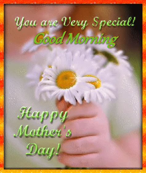 You Are Very Special Good Morning Happy Mothers Day Pictures Photos