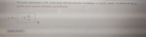 Solved The polar coordinates r θ of the point with the Chegg