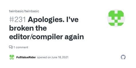 Apologies Ive Broken The Editorcompiler Again · Issue 231