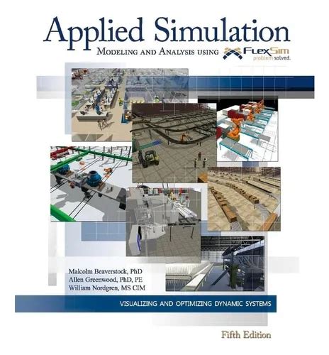 Libro Simulation Modeling And Analysis Using Flexsim Cuotas Sin Interés