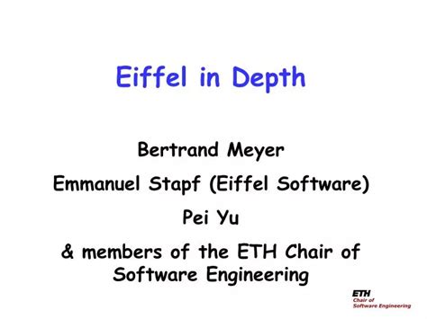 Ppt Eiffel In Depth Bertrand Meyer Emmanuel Stapf Eiffel Software Pei Yu Powerpoint