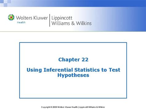 Chapter 22 Using Inferential Statistics To Test Hypotheses
