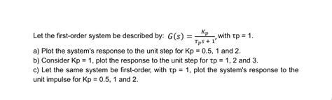 Let The First Order System Be ﻿described By