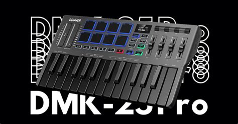 Entfesseln Sie Ihre Musikalische Kreativität Mit Dem Donner Dmk 25 Pro