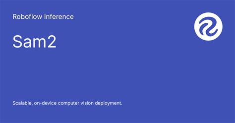 Sam2 Roboflow Inference