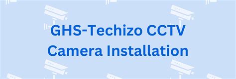 GHS Techizo CCTV Camera Installation Property Dealer In Gurgaon