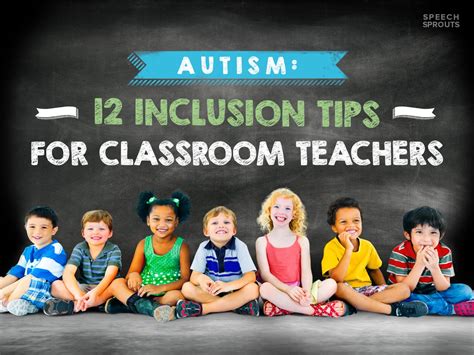 Autism 12 Inclusion Tips For Classroom Teachers