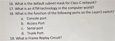 Solved What Is The Default Subnet Mask For Class C Chegg