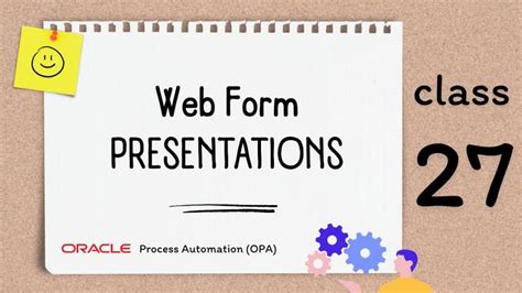 Beenum Learning On Linkedin Opa 27 Presentations For Web Form In Oracle Process Automation