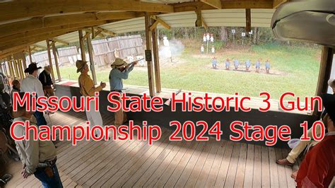 Missouri State Historic Gun Championship Stage Youtube