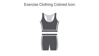 Exercise Clothing PowerPoint Presentation And Slides SlideTeam