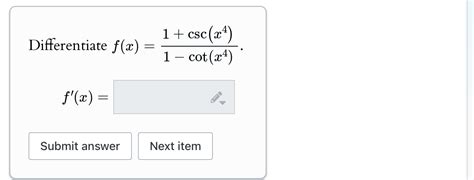 Solved Differentiate F X Csc X Cot X F X Chegg Com