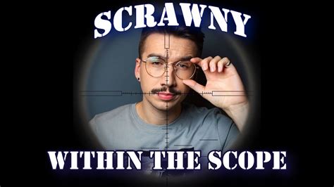 Within The Scope Ep1 Scrawny And The Art Of Casting Youtube