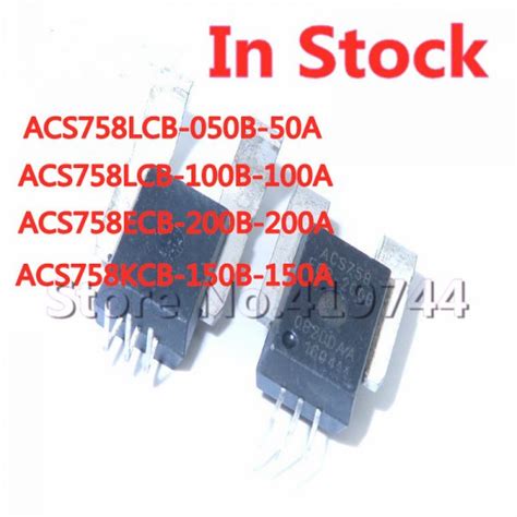 ACS758 50A 100A 150A 200A ACS758LCB 050B ACS758LCB 100B ACS758KCB 150B ACS758ECB 200B Current