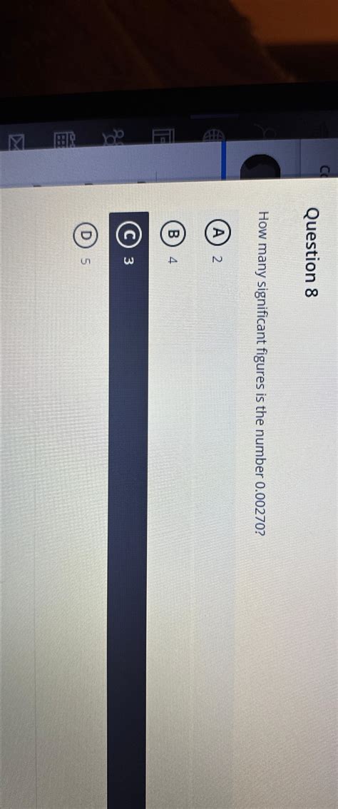 Solved Question 8How Many Significant Figures Is The Number Chegg