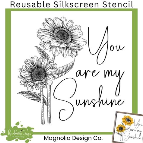 You Are My Sunshine Stencil Reusable Silkscreen Stencil 15 X 15 Stencil Magnolia Design Co