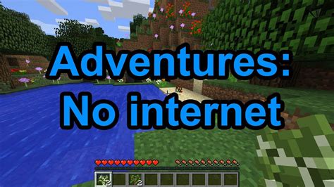 Minecraft Adventures When There Is No Internet Youtube