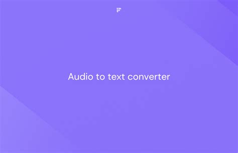 Audio To Text Converter Top Benefits