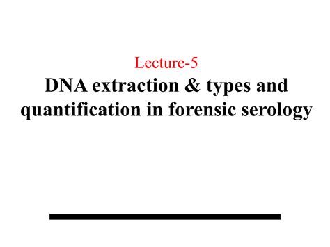 Dna Extraction And Quantification In Forensic Science Pptx