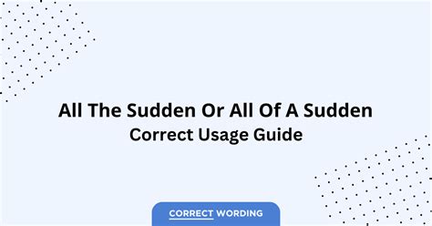 All The Sudden Vs All Of A Sudden Which Is Correct