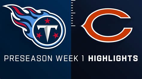 Tennessee Titans Vs Chicago Bears Highlights Preseason Week 1