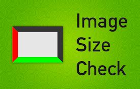 Image Size Check
