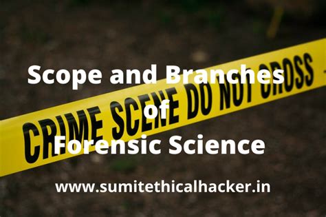 Scope and Branches of Forensic Science फरसक वजञन क शखओ