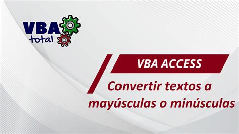 Aprende a convertir en mayúsculas usando VBA VBA Total