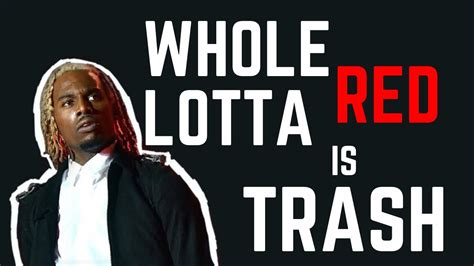 Whole Lotta Red Is Trash Playboi Carti Album Youtube