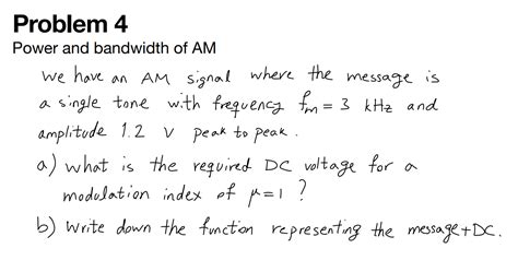 Solved Problem 4 Power And Bandwidth Of Am We Have An Am Signal