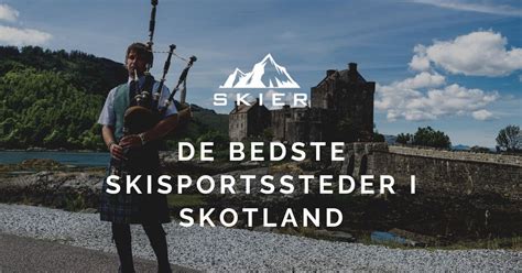De Bedste Skisportssteder I Skotland Skierdk