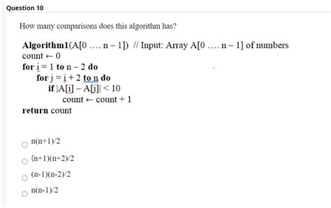 Solved Question How Many Comparisons Does This Algorithm Chegg