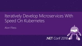 Net Core Microservice Development Made Easy With Azure Dev Spaces PPT