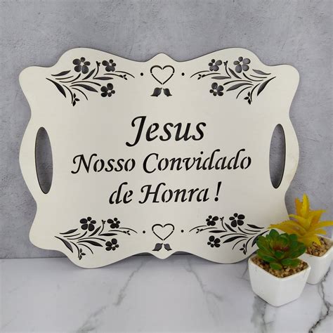 Placa Jesus Nosso Convidado De Honra Entrada De Igreja Branca Paquinha Casamento