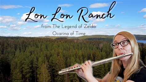 Zelda Flute Cover Lon Lon Ranch From Ocarina Of Time Youtube