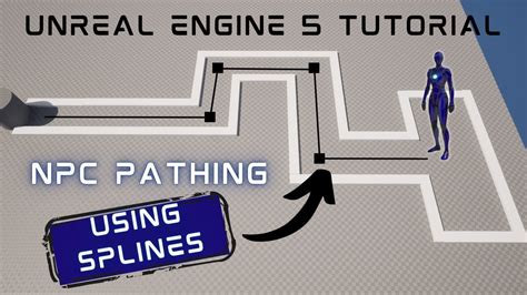 Ue5 Npc Pathing Using Splines Youtube