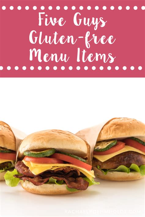 Five Guys Gluten Free Menu Items Rachael Roehmholdt
