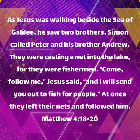 Matthew 418 20 As Jesus Was Walking Beside The Sea Of Galilee He Saw
